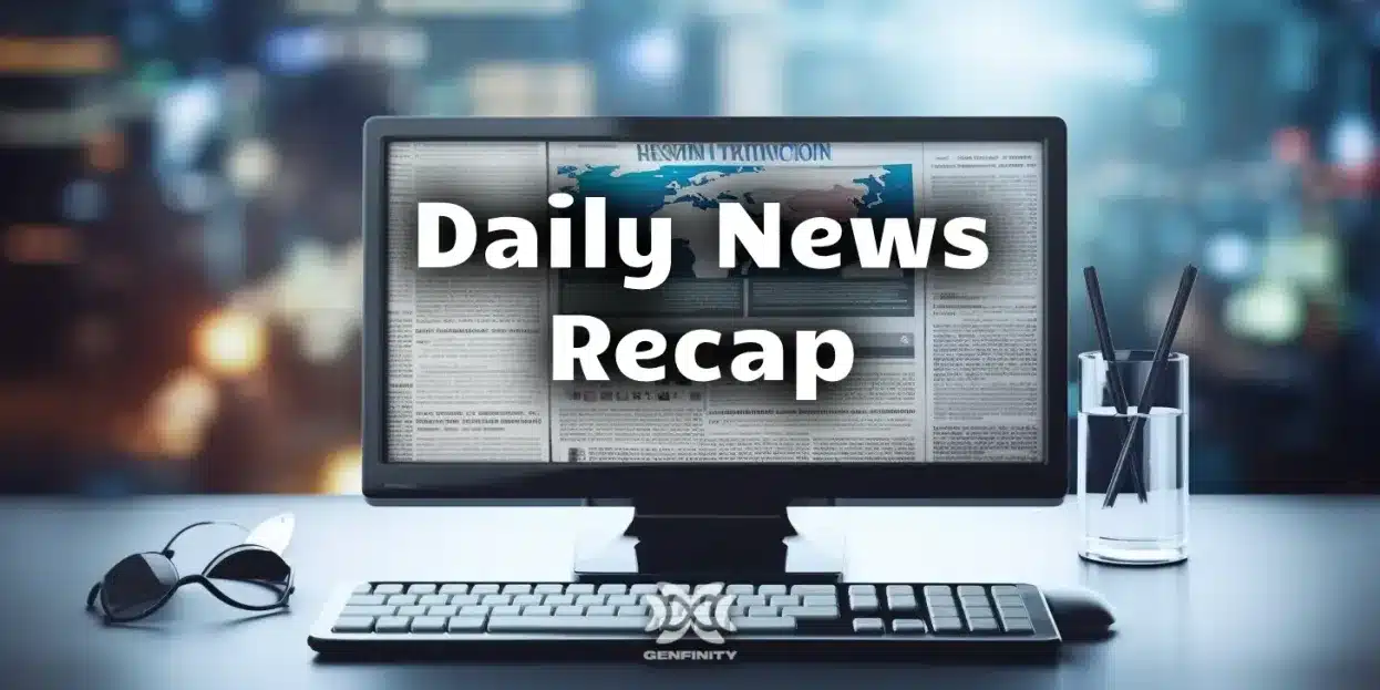 February 27, 2024 Genfinity News Recap - Genfinity